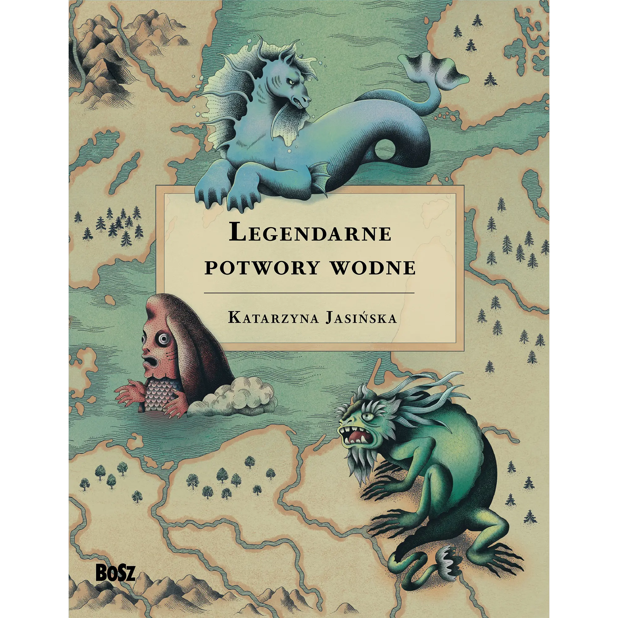 Legendarne potwory wodne - Wydawnictwo BoSz