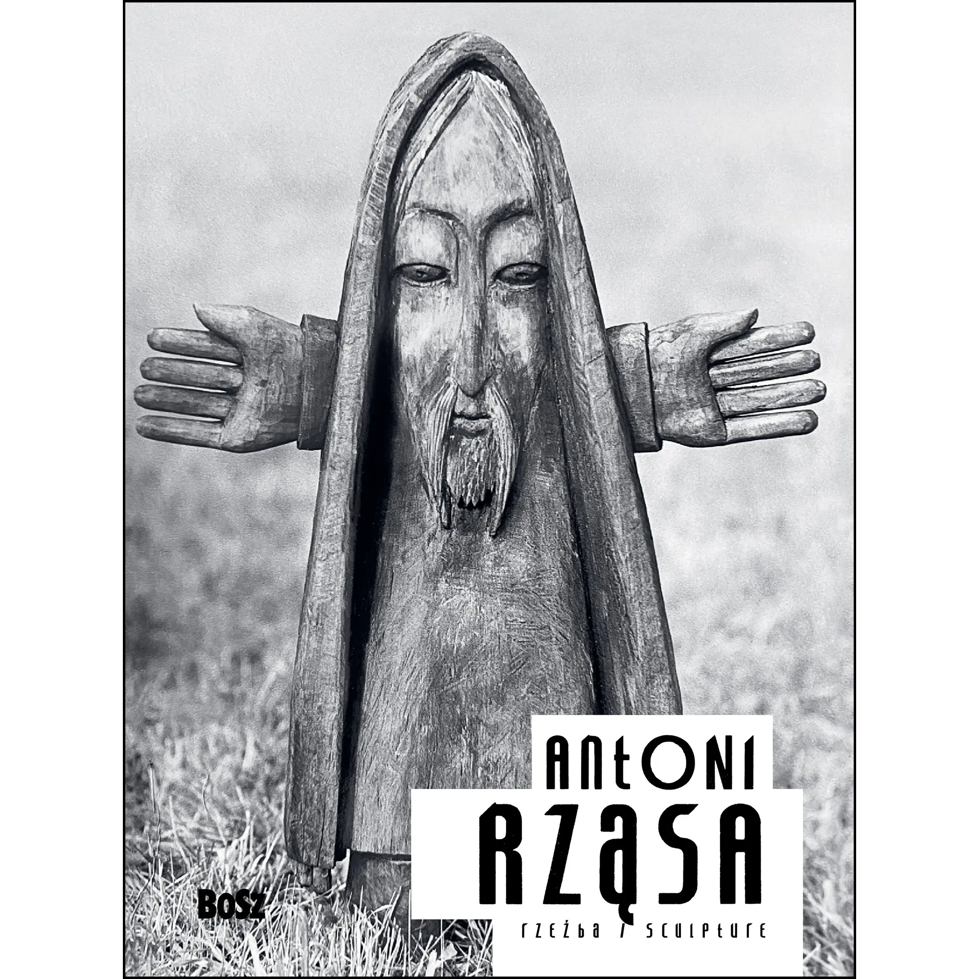 Antoni Rząsa. Rzeźba - Wydawnictwo BoSz
