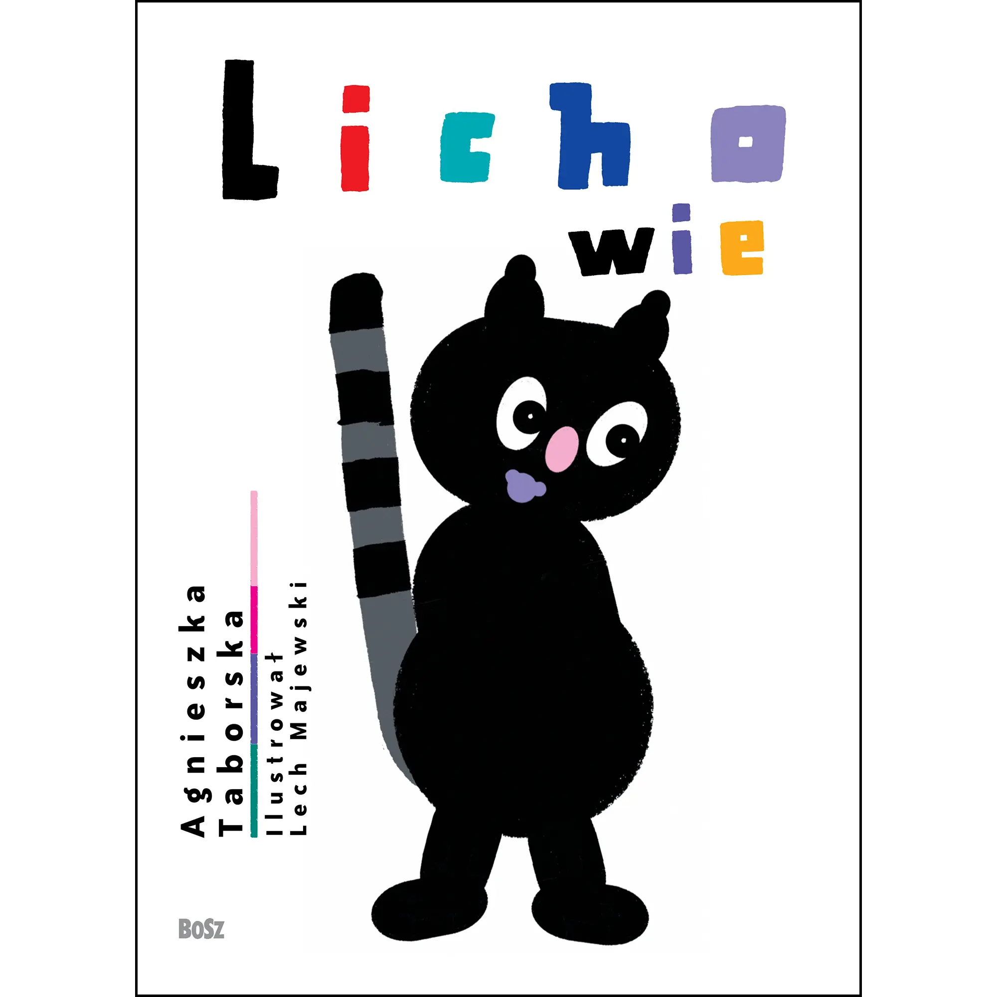 Licho wie - Wydawnictwo BoSz