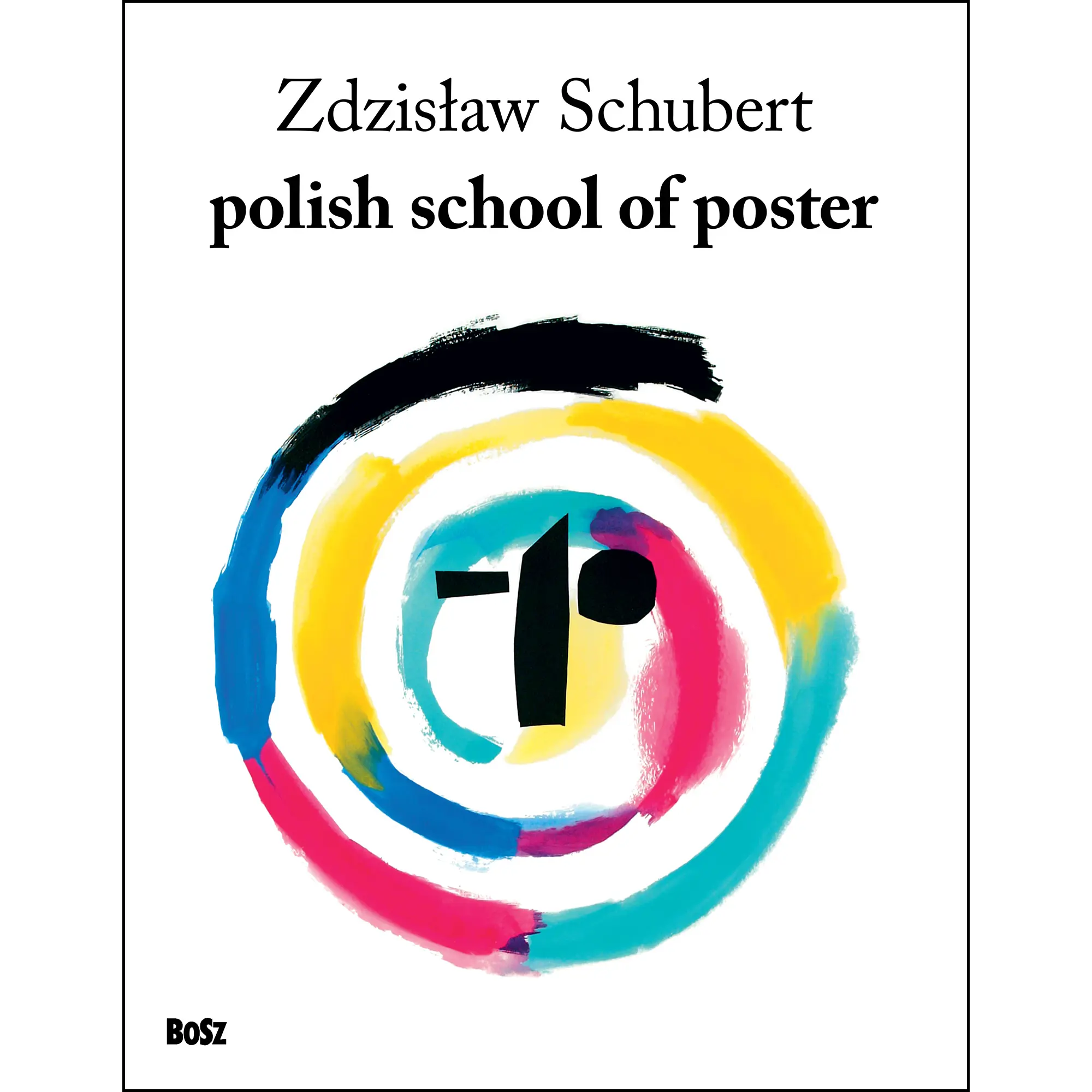 Polish school of poster - Wydawnictwo BoSz