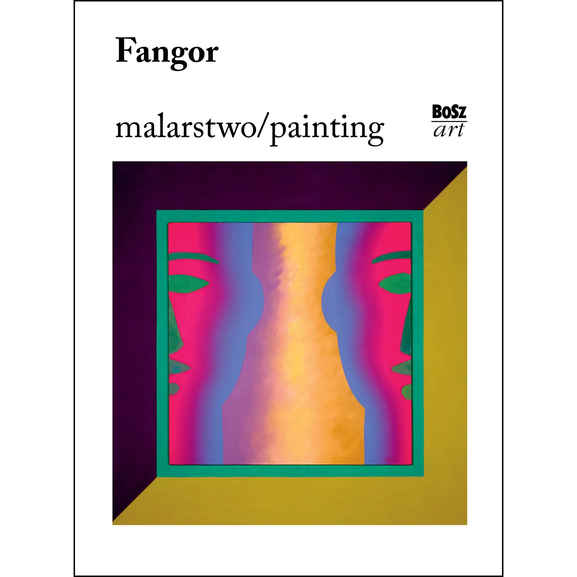 Fangor. Malarstwo - Wydawnictwo BoSz